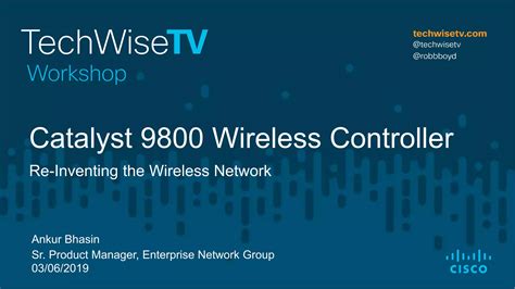 Techwisetv Workshop Cisco Catalyst 9800 Series Wireless Controller Pptx Internet Of Things