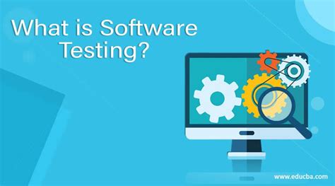 What Is Software Testing Complete Guide To What Is Software Testing