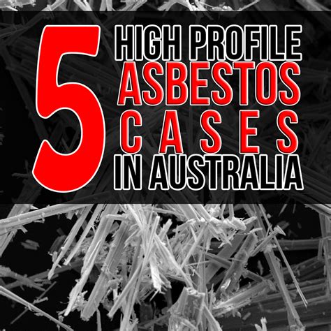 5 High Profile Asbestos Cases In Australia Blog Aware Asbestos