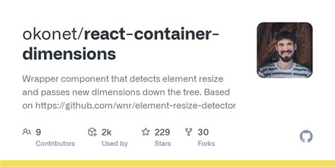 Github Okonetreact Container Dimensions Wrapper Component That Detects Element Resize And