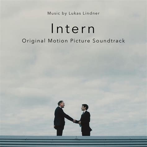 ‎intern Original Motion Picture Soundtrack Album By Lukas Lindner