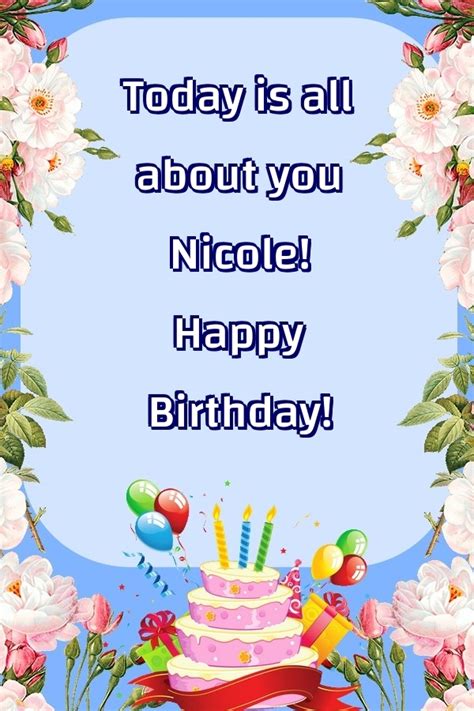 Today Is All About You Nicole Happy Birthday Balloons And Cake