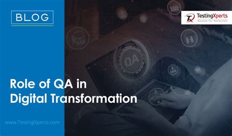 Testingxperts On Linkedin Blog Qa Qualityassurance Digitaltransformation Testingxperts