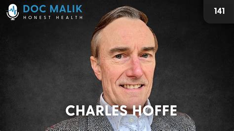 141 Dr Charles Hoffe A Persecuted Ethical Doctor Or Dangerous Misinformation Spreader