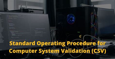 standard operating procedure for computer system validation csv