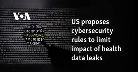 Us Proposes Cybersecurity Rules To Limit Impact Of Health Data Leaks