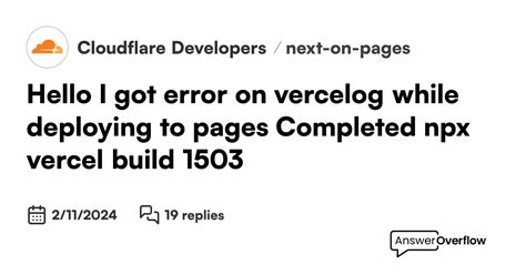 Hello I Got Error On Vercelog While Deploying To Pages `⚡️ Completed Npx Vercel Build 1503