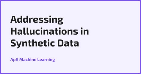 Addressing Hallucinations In Synthetic Data