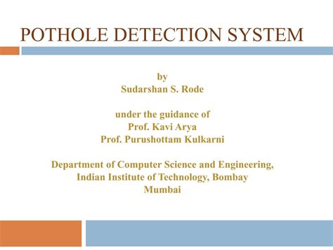 Pothole Detection System Indian Institute Of Technology Bombay