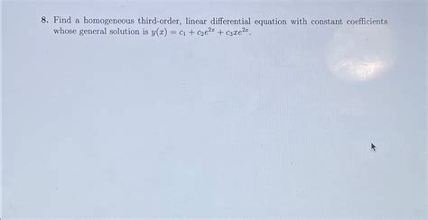 Solved Find A Homogeneous Third Order Linear Differential