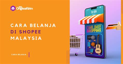 Cara Belanja Di Shopee Malaysia And Luar Negeri Tak Perlu Jastip