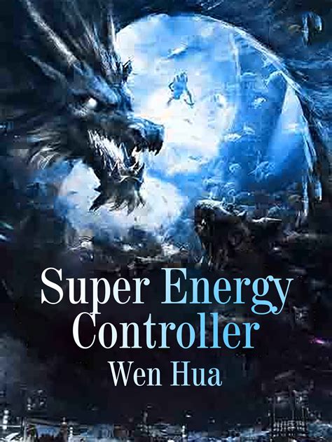 super energy controller novel full story book babelnovel