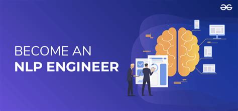 How To Become An Nlp Engineer Description Skills And Salary Geeksforgeeks