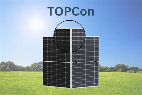 A Complete Guide On Topcon Solar Technology Energy Theory 2025