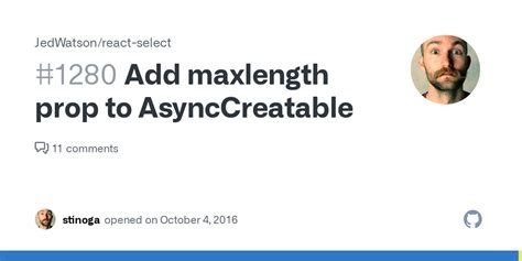 Add Maxlength Prop To Asynccreatable · Issue 1280 · Jedwatsonreact Select · Github