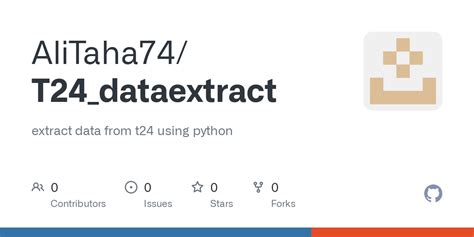 Github Alitaha74t24dataextract Extract Data From T24 Using Python