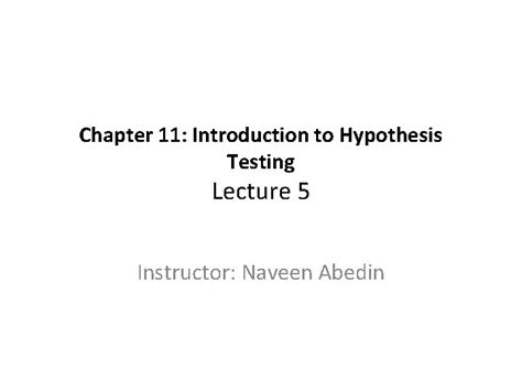 Chapter 11 Introduction To Hypothesis Testing Lecture 5