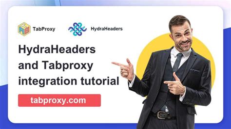 Hydraheaders And Tabproxy Static Proxy Integration Tutorial In 2024