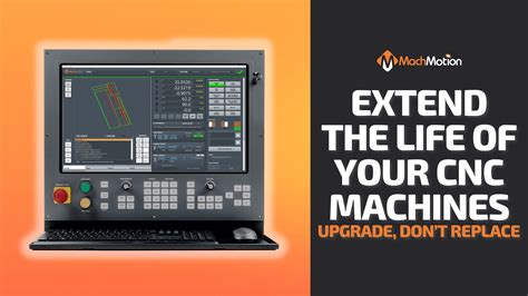 Extend The Life Of Your CNC Machine Upgrade Dont Replace MachMotion