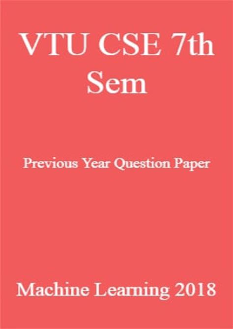 Download Vtu Cse Machine Learning 7th Sem Previous Year Question Paper 2018 Pdf Online
