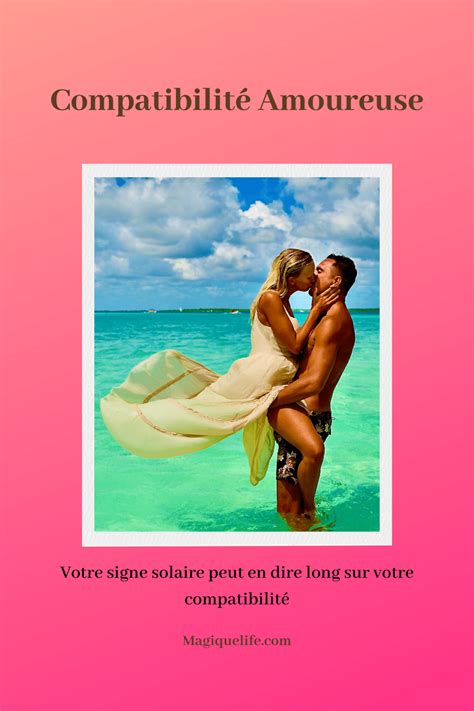 Compatibilité Votre Amour Parfait Selon Votre Signe Du Zodiaque
