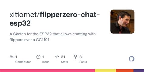 Github Xitiometflipperzero Chat Esp32 A Sketch For The Esp32 That Allows Chatting With