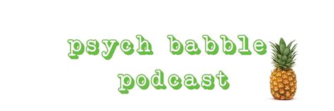 Psych Babble Podcast
