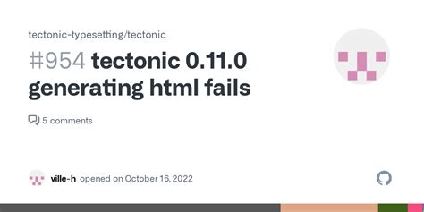 Tectonic 0110 Generating Html Fails · Issue 954 · Tectonic