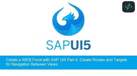 Create Sapui5 Fiori App Tutorial Part 4 Navigation Bw Views Routes