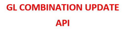 Oracle Applications Blog Api To Update Gl Code Combinations In Oracle