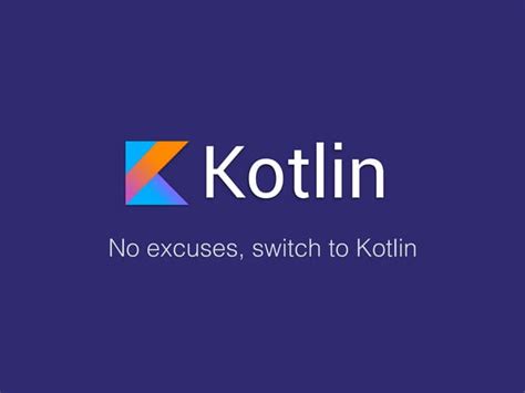 No Excuses Switch To Kotlin Ppt