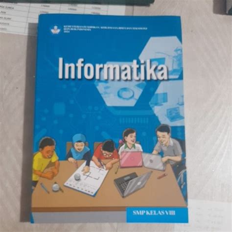 Jual Informatika Kelas Viii Smp Kemendikbud Kurikulum Merdeka Shopee Indonesia