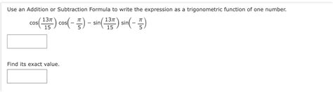 solved use an addition or subtraction formula to write the