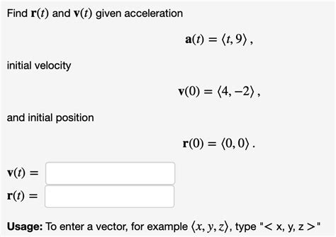 solved find r t and v t given acceleration a t t 9
