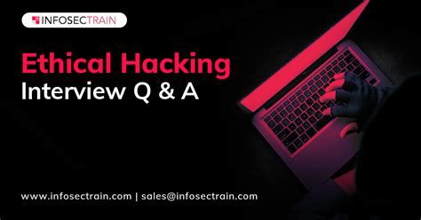 ethical hacking interview questions and answers infosectrain