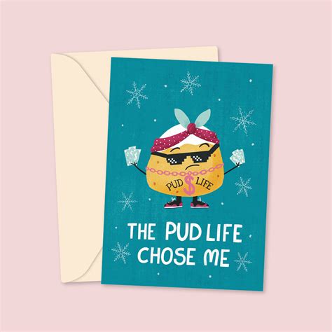 The Pud Life Chose Me Christmas Card Palpack