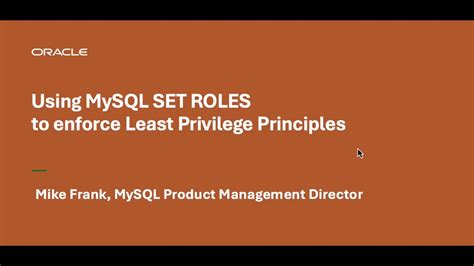 Using Mysql Set Role To Enforce Least Privilege Principles Youtube