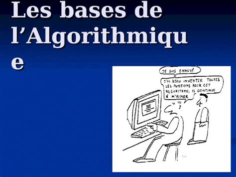 ppt les bases de lalgorithmique qu est ce qu un algorithme le mot