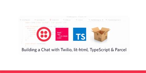 building a chat with twilio lit html parcel and typescript dev community