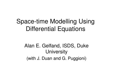 Ppt Space Time Modelling Using Differential Equations Powerpoint Presentation Id 5705166