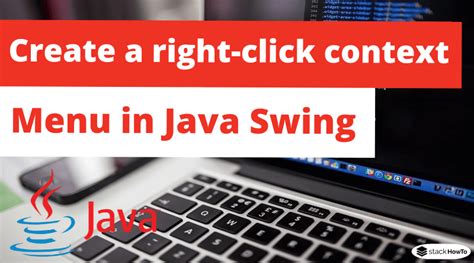 How To Create A Right Click Context Menu In Java Swing Stackhowto