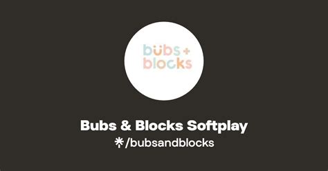Bubs And Blocks Softplay Instagram Facebook Tiktok Linktree
