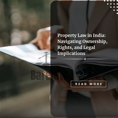 Property Law In India Navigating Ownership Rights And Legal