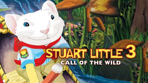 ‎stuart Little 3 Call Of The Wild Apple Tv