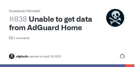 Unable To Get Data From Adguard Home · Issue 838 · Linuxserver