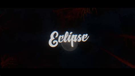 Intro For Eclipse Youtube