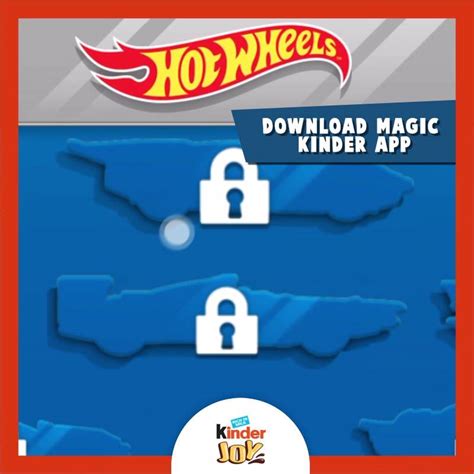 Unlock New Hot Wheels Cars On The Magic Kinder App With Kinder Joys Qr Codes Head Down To