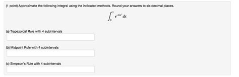solved 1 point approximate the following integral using