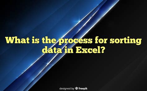 What Is The Process For Sorting Data In Excel