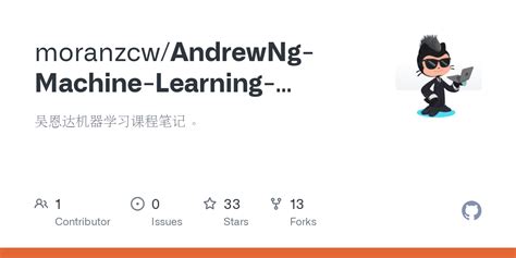 Github Moranzcwandrewng Machine Learning Notes 吴恩达机器学习课程笔记